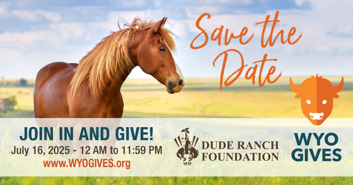 WyoGives 2025 - Dude Ranch Foundation